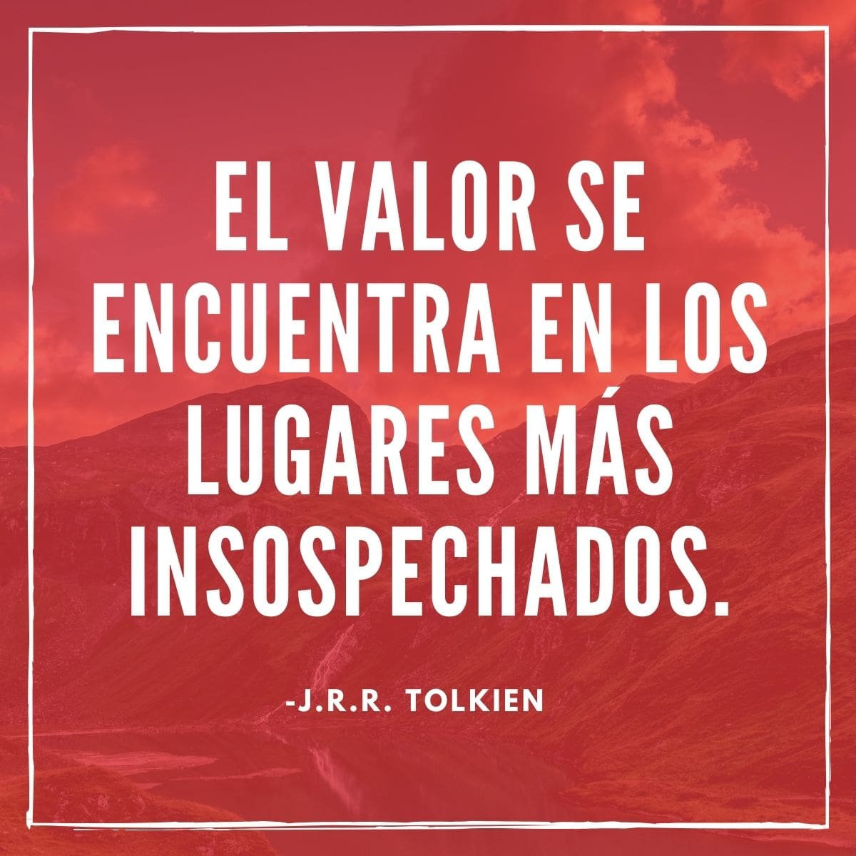 Las 100 Mejores Frases de Valentía