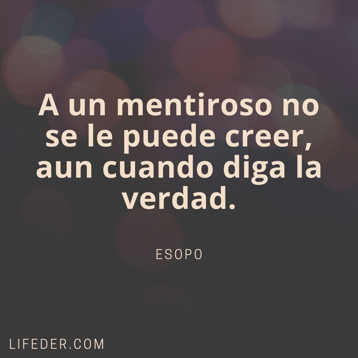 100+ Frases de la Verdad en la Vida y en las Personas