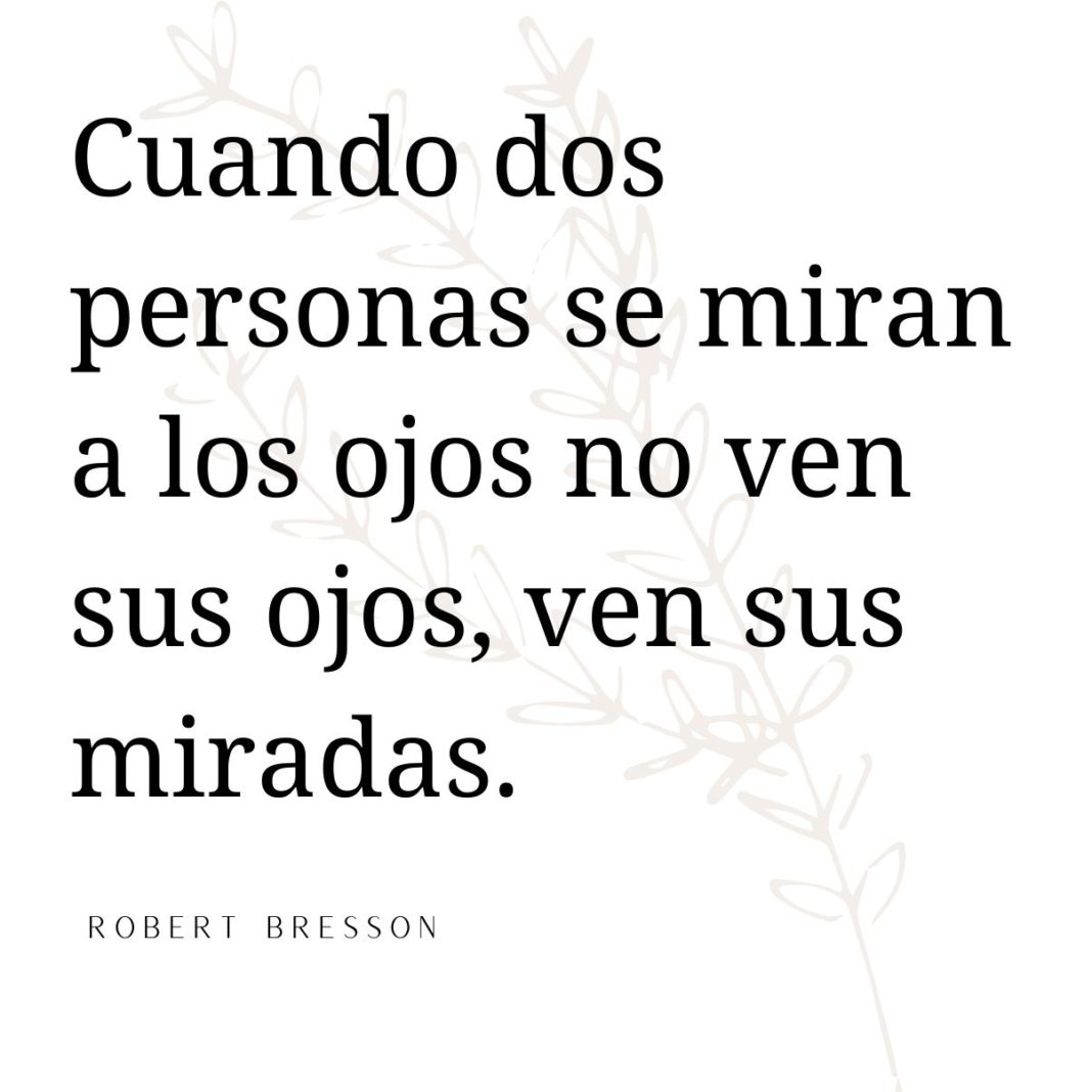 80 frases sobre las miradas en la vida, las relaciones y el amor