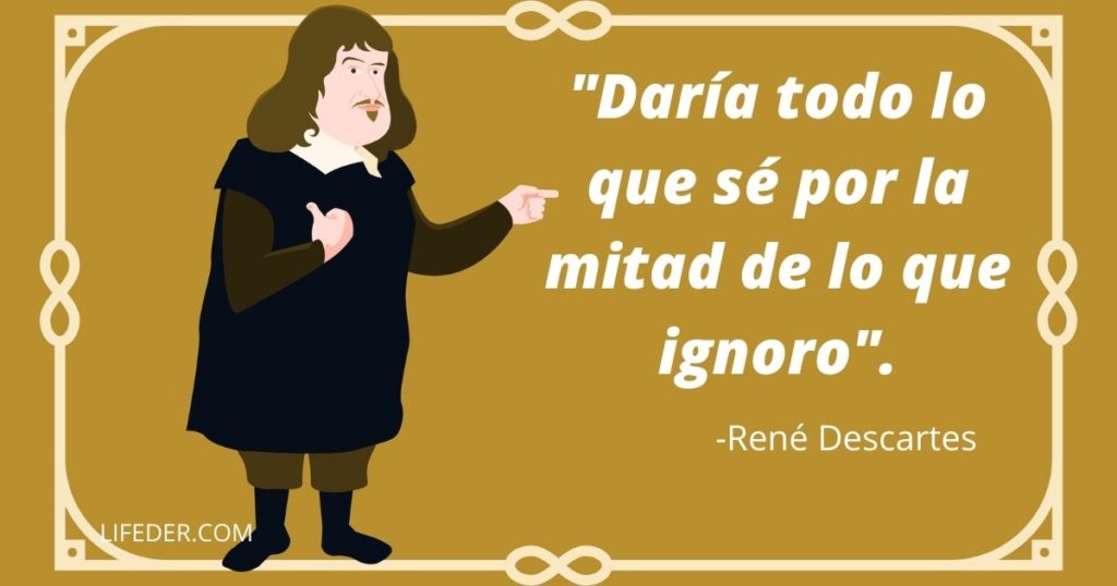 100+ frases de Descartes sobre su filosofía, Dios y la razón