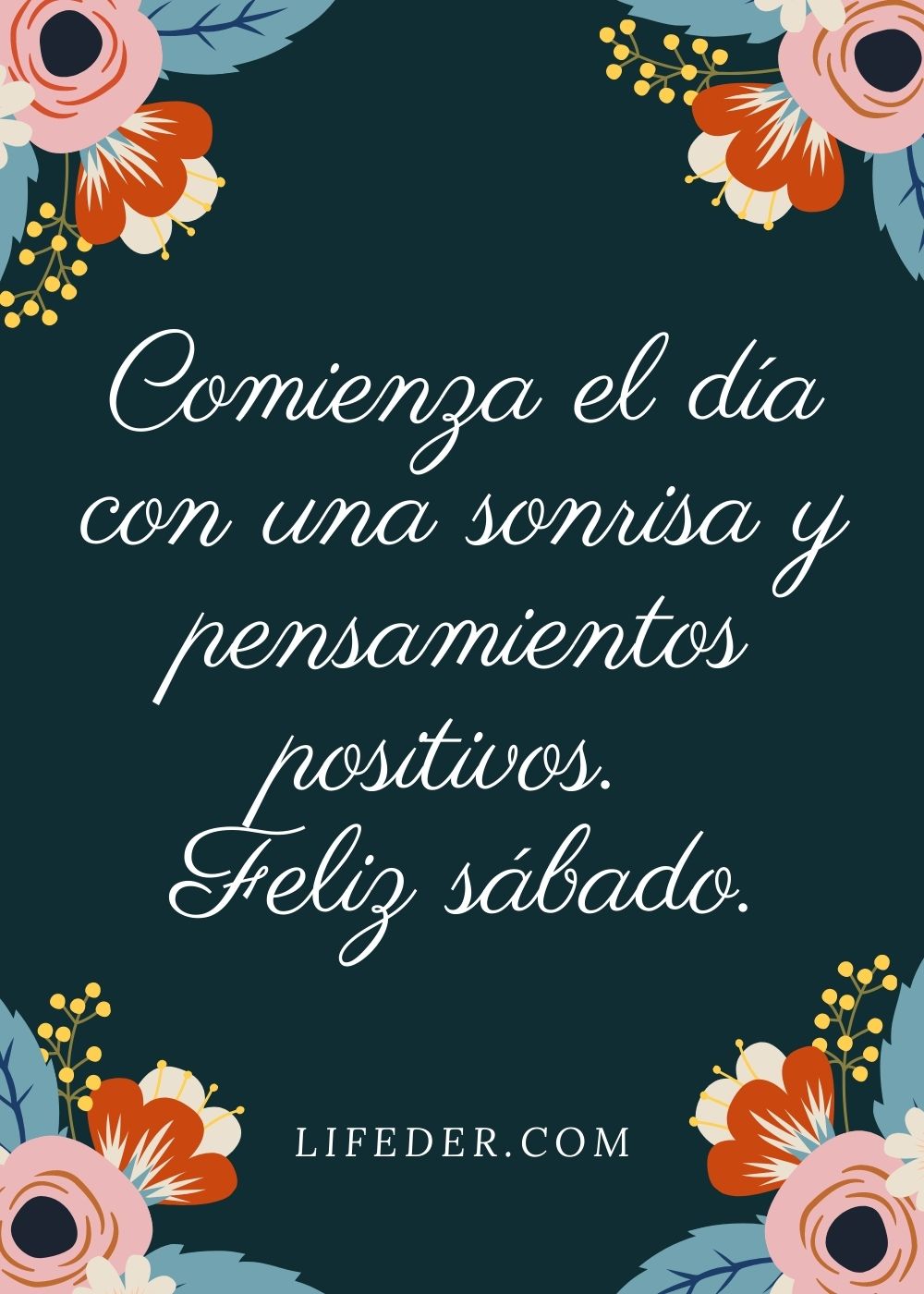 Feliz Sábado: +100 Frases e Imágenes para Dedicar