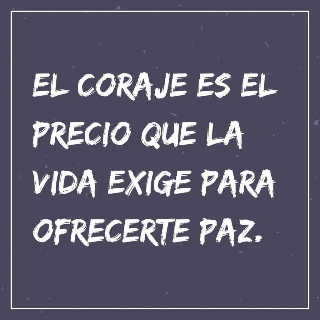 100 Frases De Coraje Y Valor Que Te Motivarán