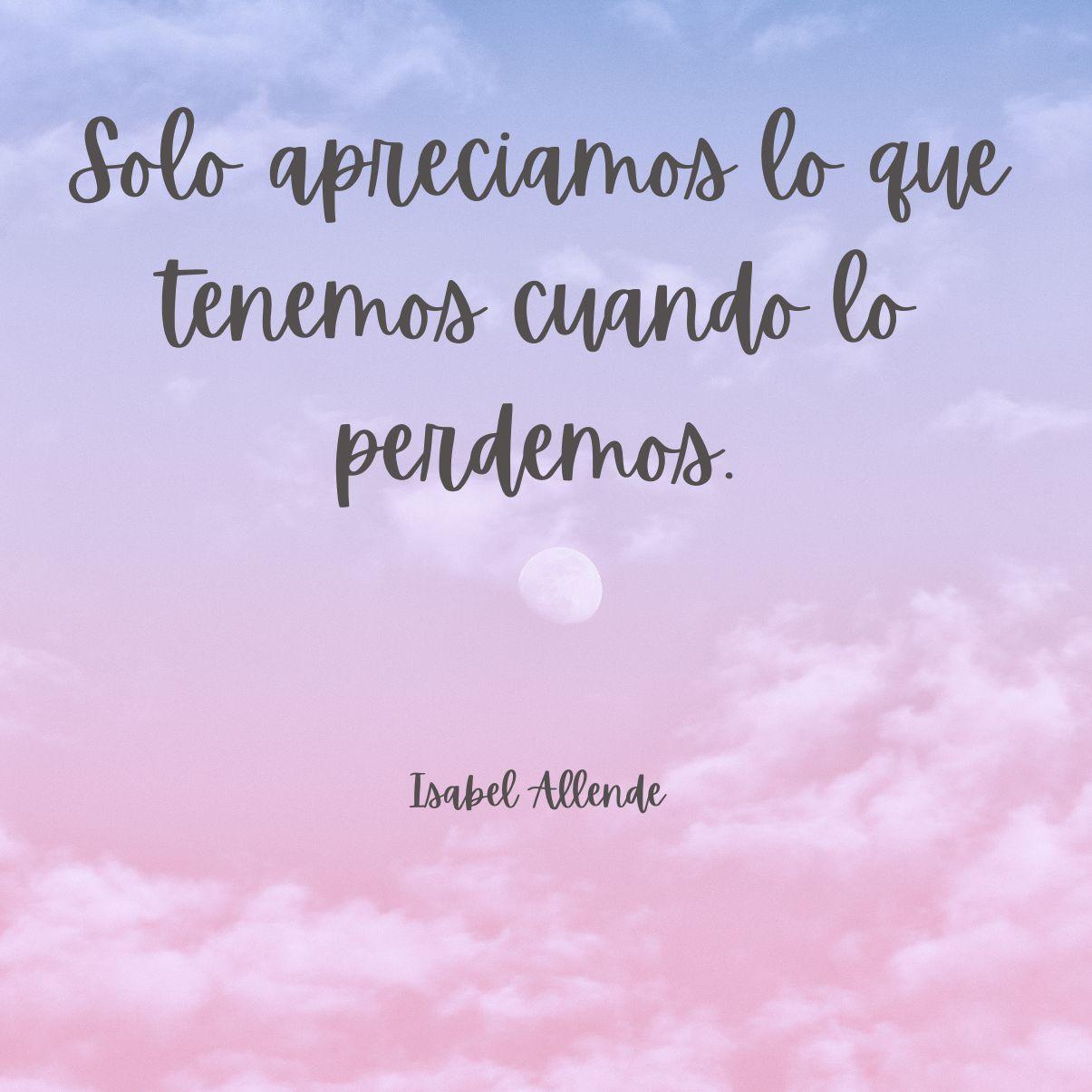 100 frases de Isabel Allende sobre la vida, felicidad, escritura y amor