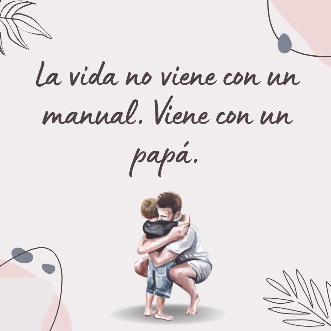 128 frases para papá en su día y para dedicar (cortas y bonitas)